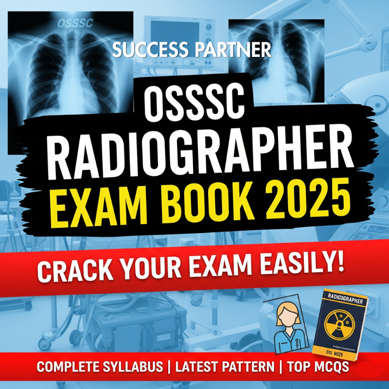 OSSSC Radiographer Exam Book 2025 -Crack Your Exam Easily » Odia Guide 2026